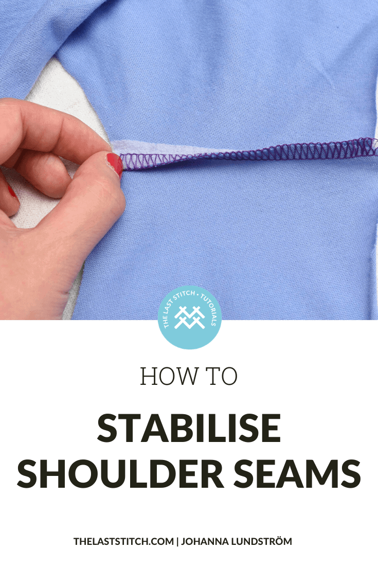 How to Stabilise Shoulder Seams on Knit Tops – The Last Stitch Johanna ...